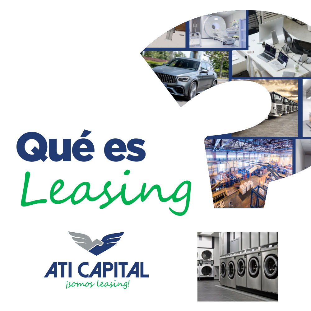 ¿Qué es ATI-Leasing? – ATI CAPITAL